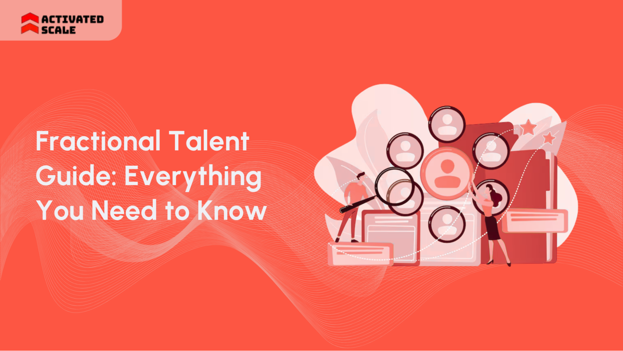 Fractional Talent Guide: Everything You Need to Know